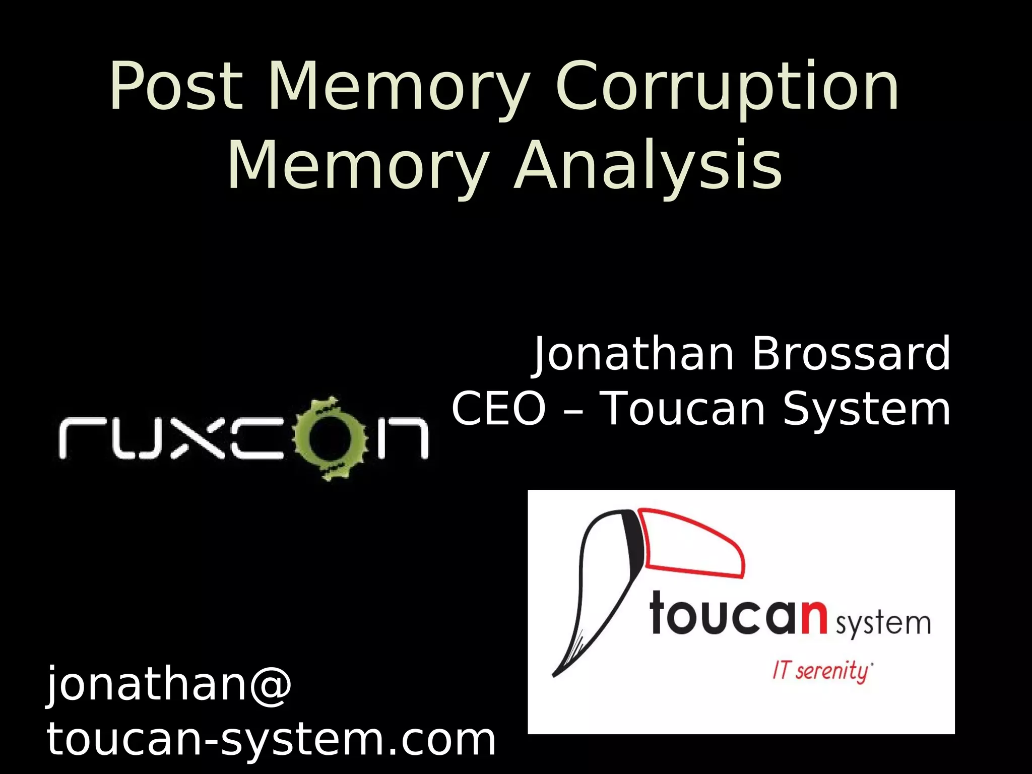 [Ruxcon 2011] Post Memory Corruption Memory Analysis | PPT