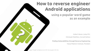 How to reverse engineer Android applications—using a popular word game as an example | PPT