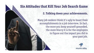 Six Attitudes that Kill Your Job Search Game | PDF