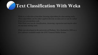 Text classification with Weka | PPTX | Computing | Technology & Computing