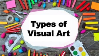 Reading Visual Art - Lesson 1 (Types of Visual Art) | PPTX