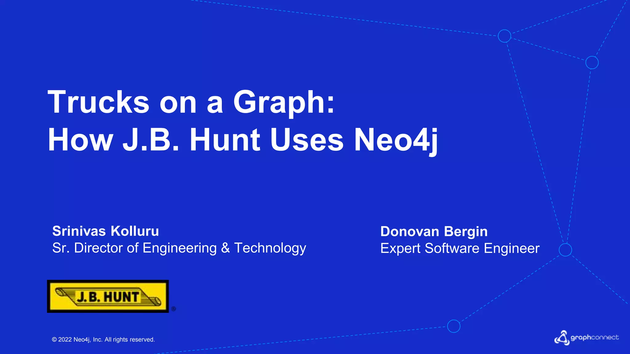 Trucks on a Graph: How JB Hunt Uses Neo4j | PPTX