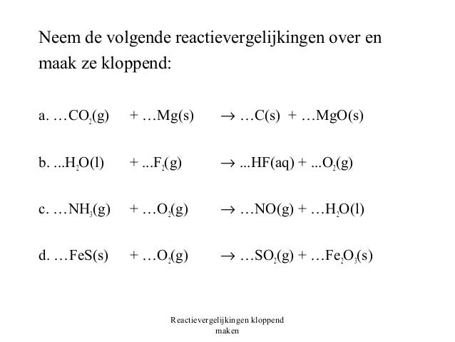Reactievergelijkingen Oefenen Vmbo 3