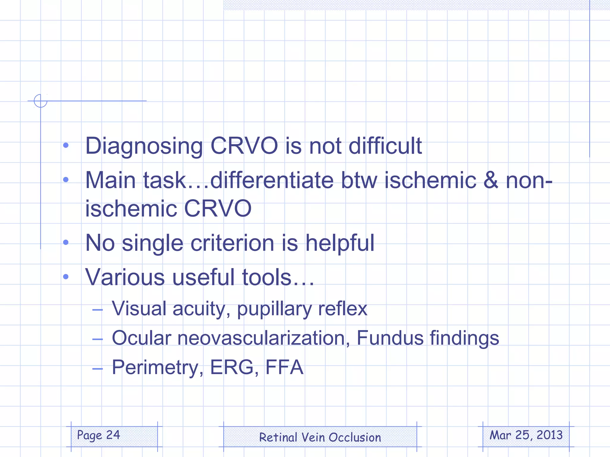 Central Retinal Vein Occlsion (CRVO) | PPT