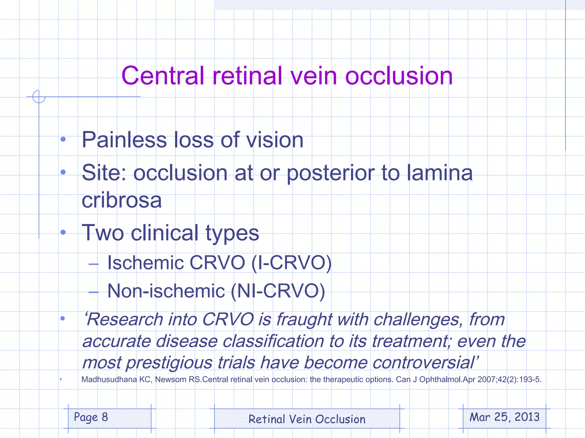 Central Retinal Vein Occlsion (CRVO) | PPT | Eye and Vision Conditions ...