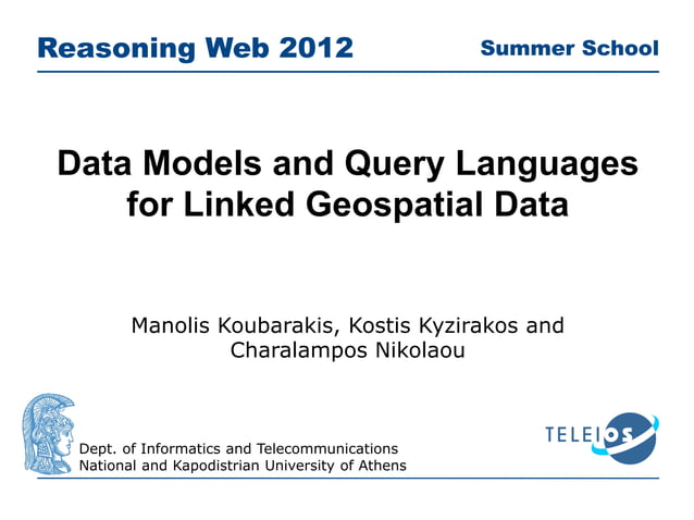 Data Models and Query Languages for Linked Geospatial Data | PPT
