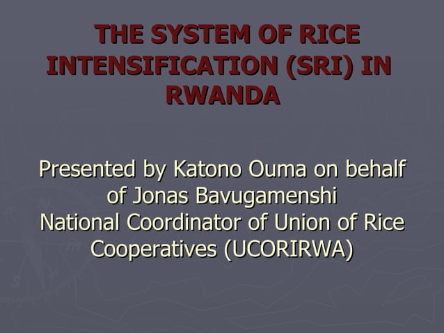 THE SYSTEM OF RICE INTENSIFICATION (SRI) IN RWANDA | PPT
