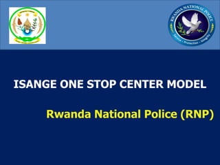 Isange One Stop Center Model, Rwanda | PDF