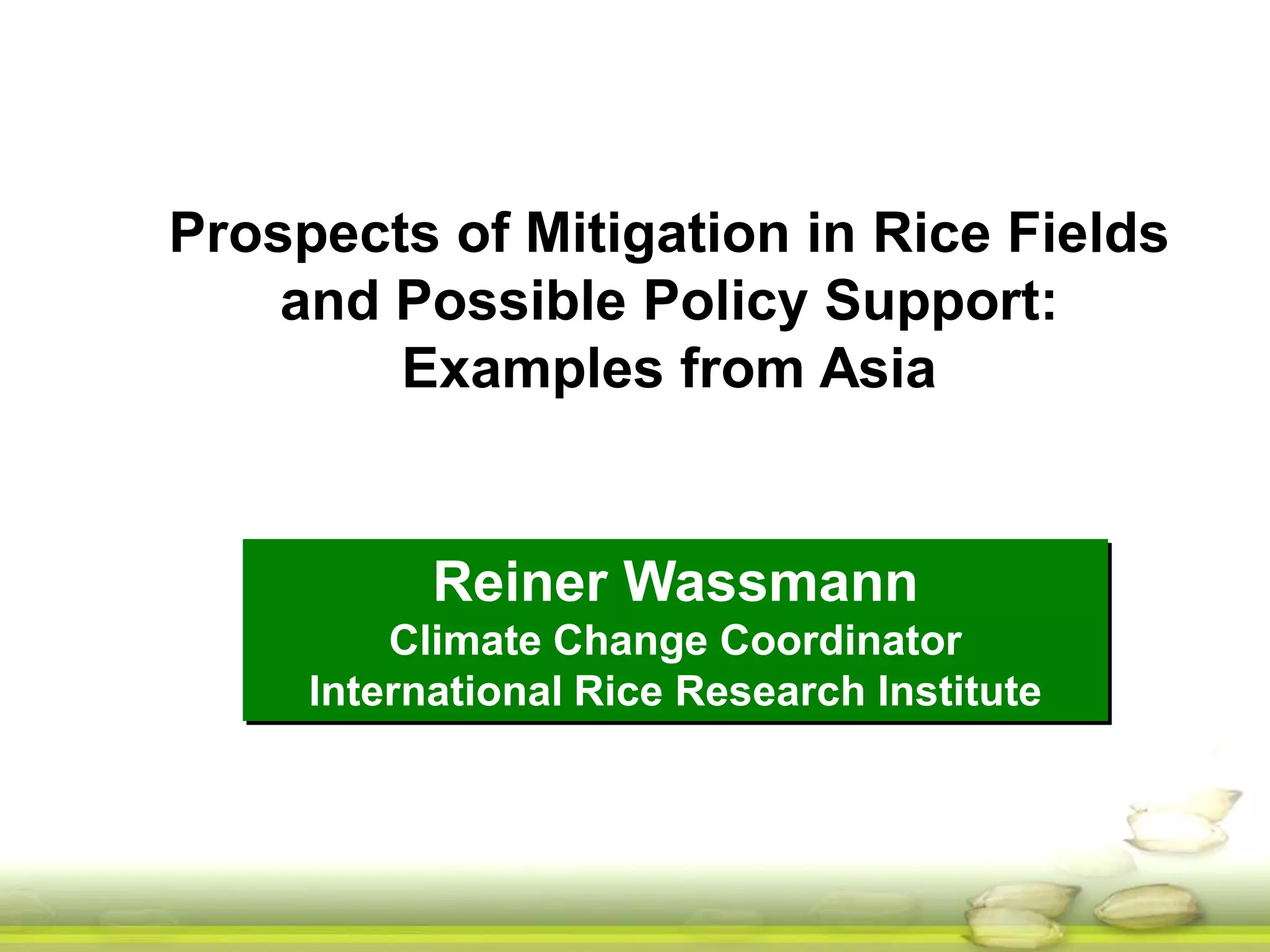 Prospects of mitigation in rice fields and possible policy support ...