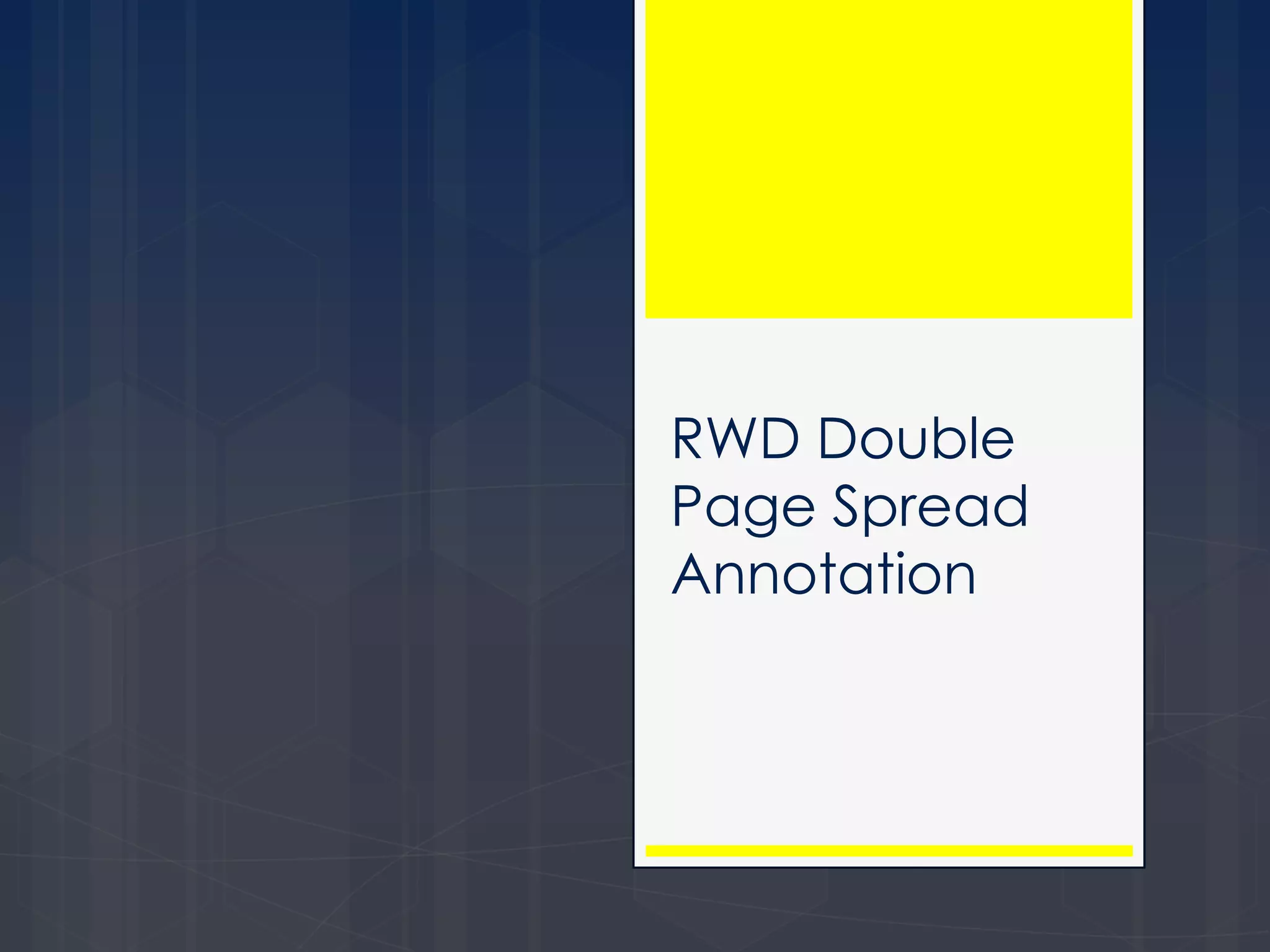 RWD Double Page Spread Annotation | PPT