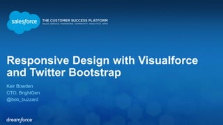 Dreamforce 14 : Responsive Design with Visualforce and Twitter Bootstrap | PPT
