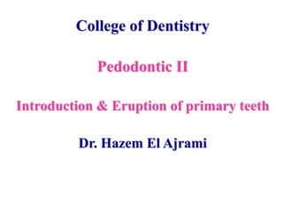Pedodontic I lecture 01 | PPT