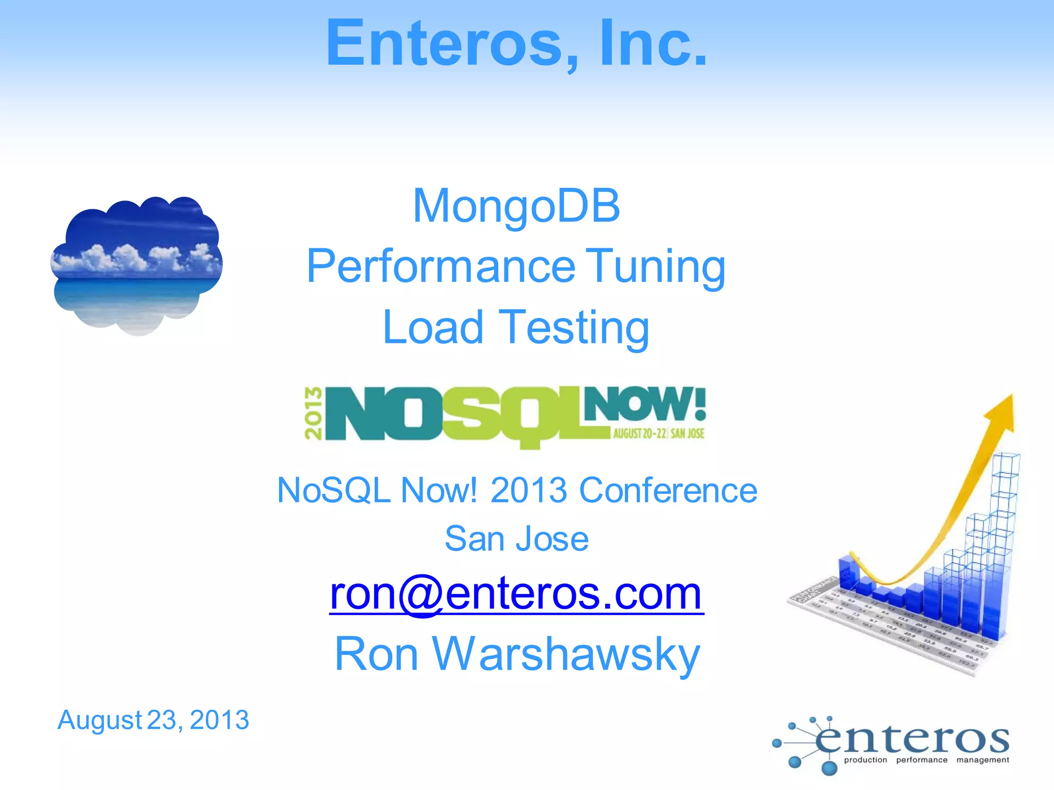 MongoDB performance tuning and load testing, NOSQL Now! 2013 Conference ...