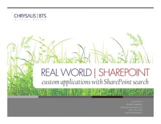 Real World SharePoint - Custom Applications with SharePoint Search | PDF