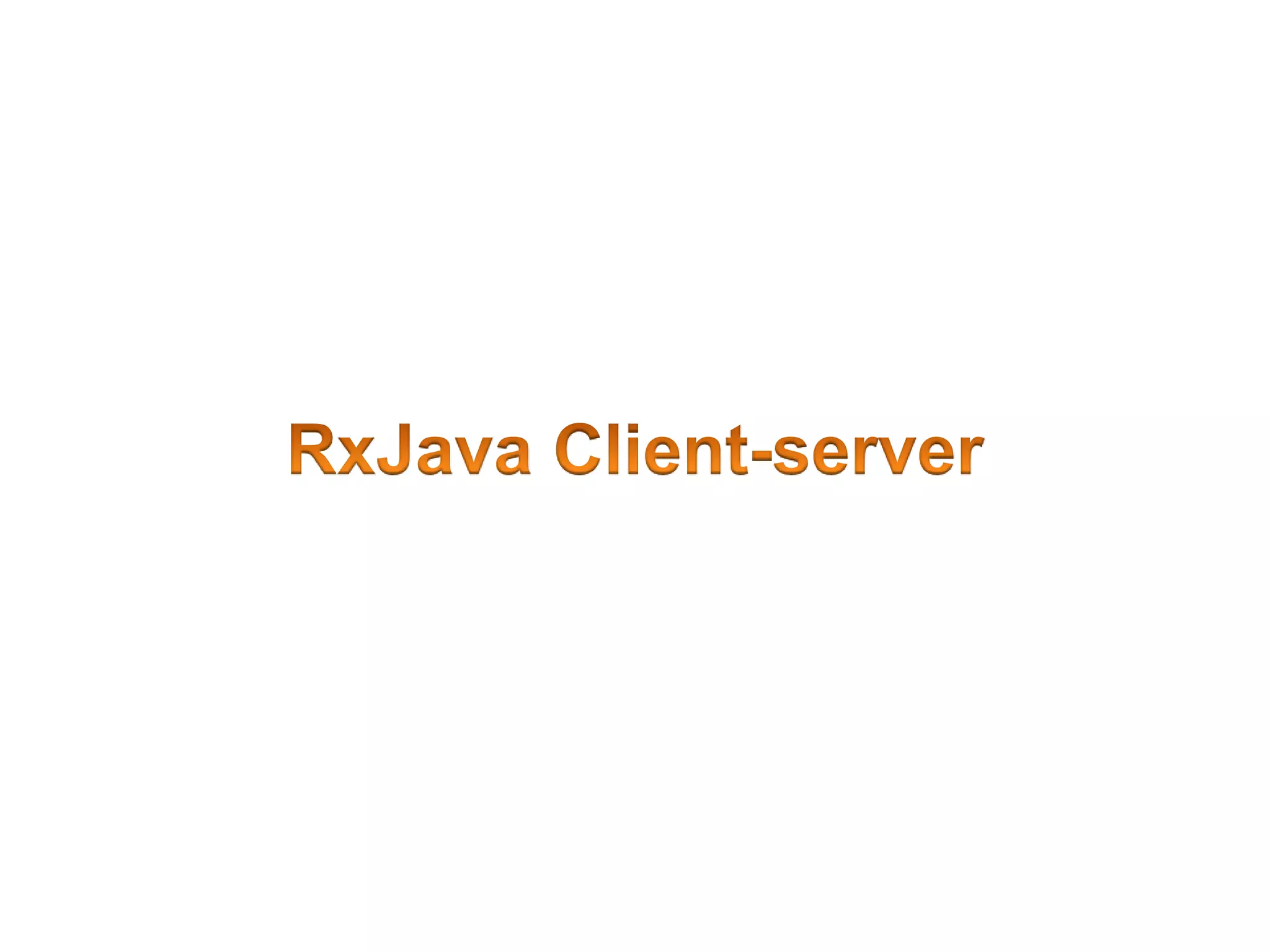 Rx Java architecture | PPT