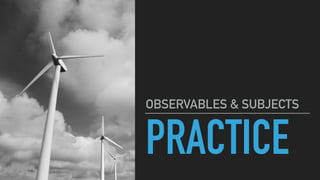 [Rx] observables & subjects | PPT