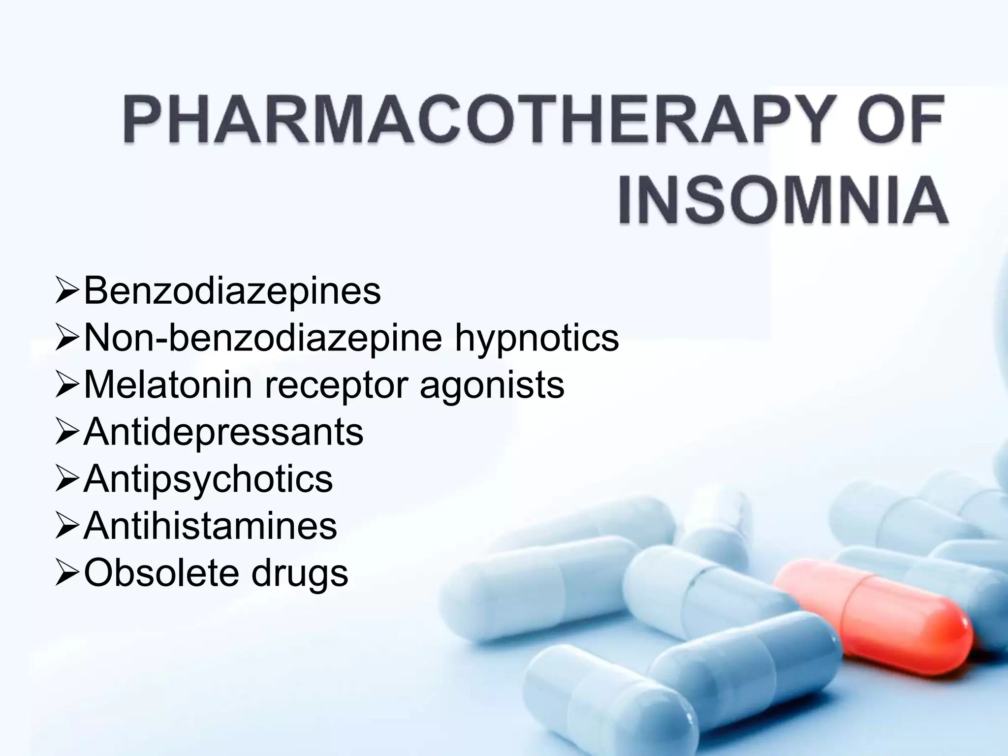 Pharmacotherapy of insomnia | PPTX