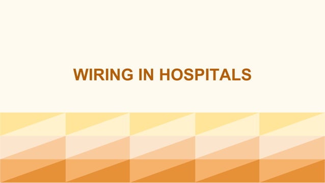 Hospital wiring SYSTEM | PPTX
