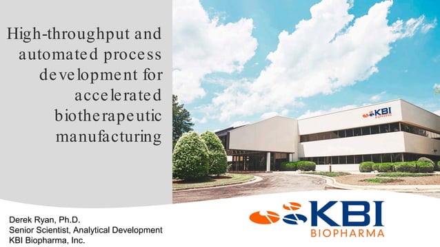 High-throughput and Automated Process Development for Accelerated ...