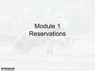 Modul 1 - Reservations | PPT
