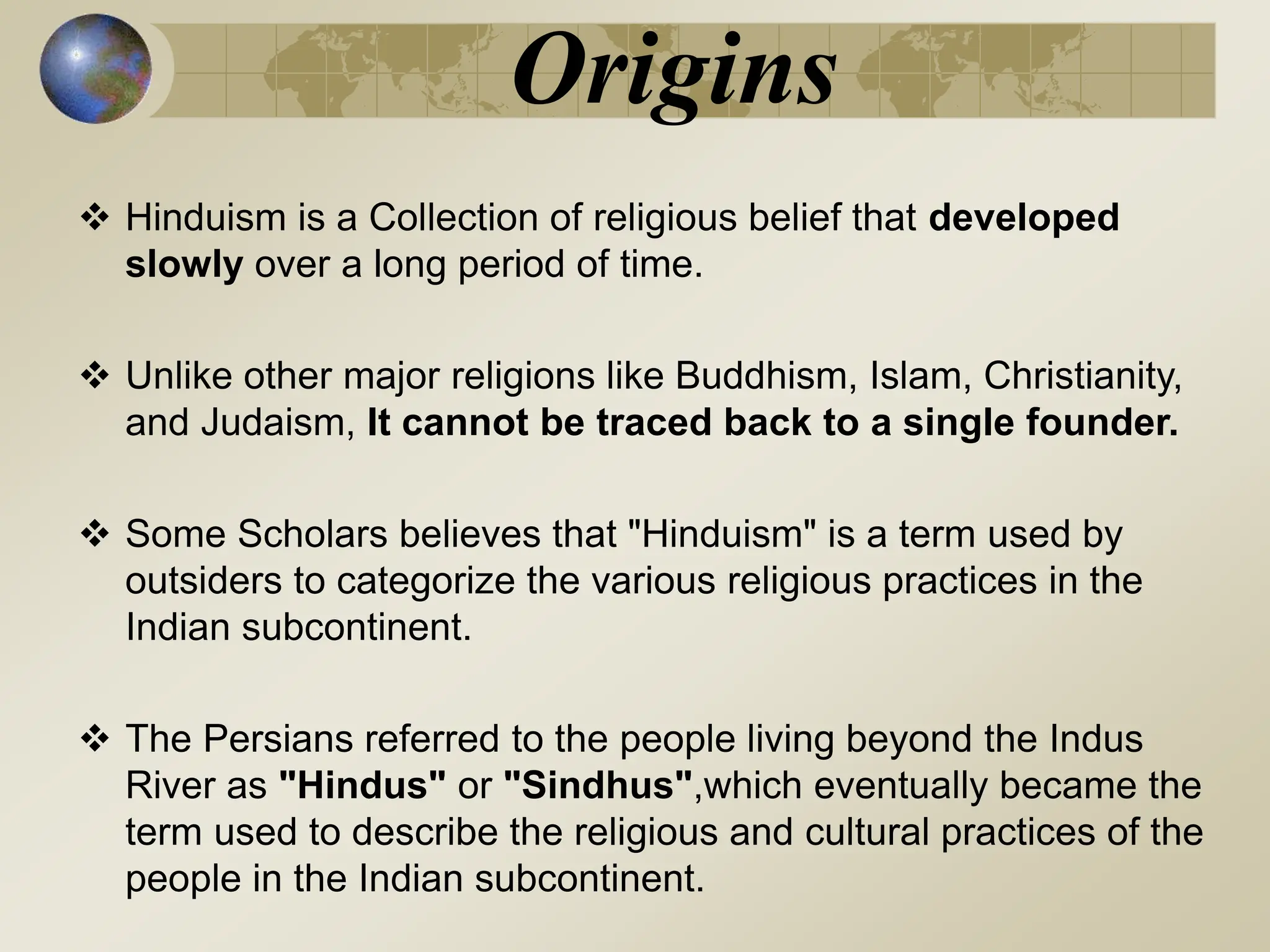 istory, origin, belief, culture and tradition of Hinduism.ppt
