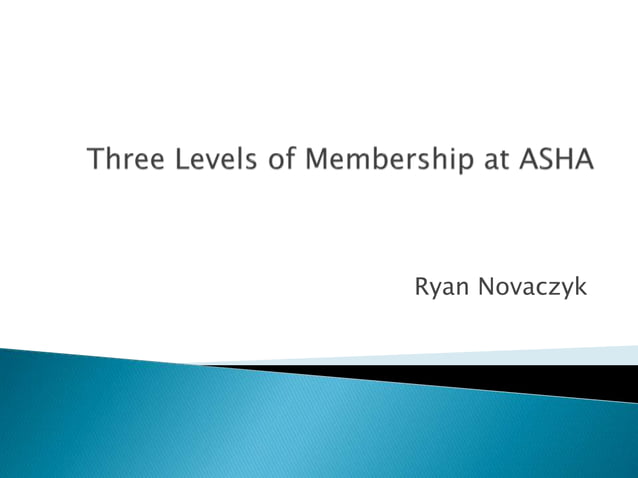Three Levels of Membership at ASHA | PPT