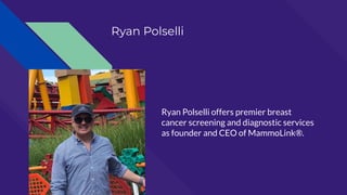 Ryan polselli working to build a Partnership Between MammoLink® | PDF