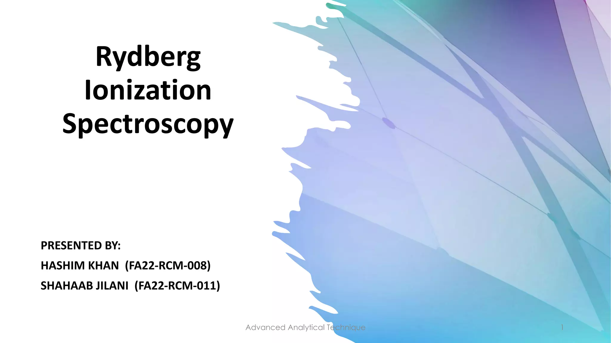 Rydberg Ionization Spectroscopy (Shahaab, Hashim).pdf