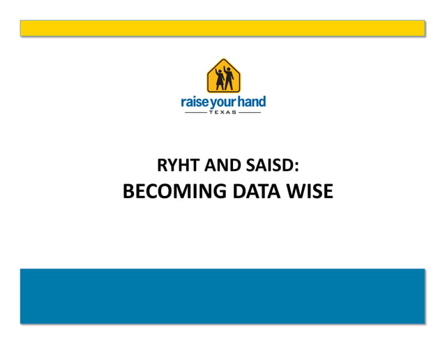Becoming "Data Wise" To Drive High Achievement And Success | PPT