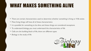 Biology- Characteristics of Life, What Makes Things Living- Basic ...