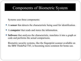 Bio-metrics Authentication Technique | PPT