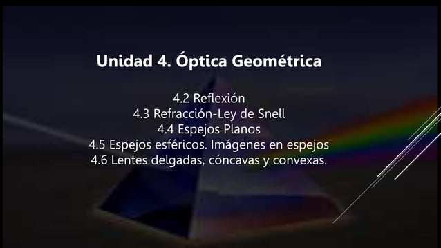 UNIDAD_4_Optica_Geometrica_física_3.pptx | Physics | Science