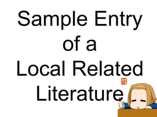 Sample Entry of Related Literature and Related Study | PPTX