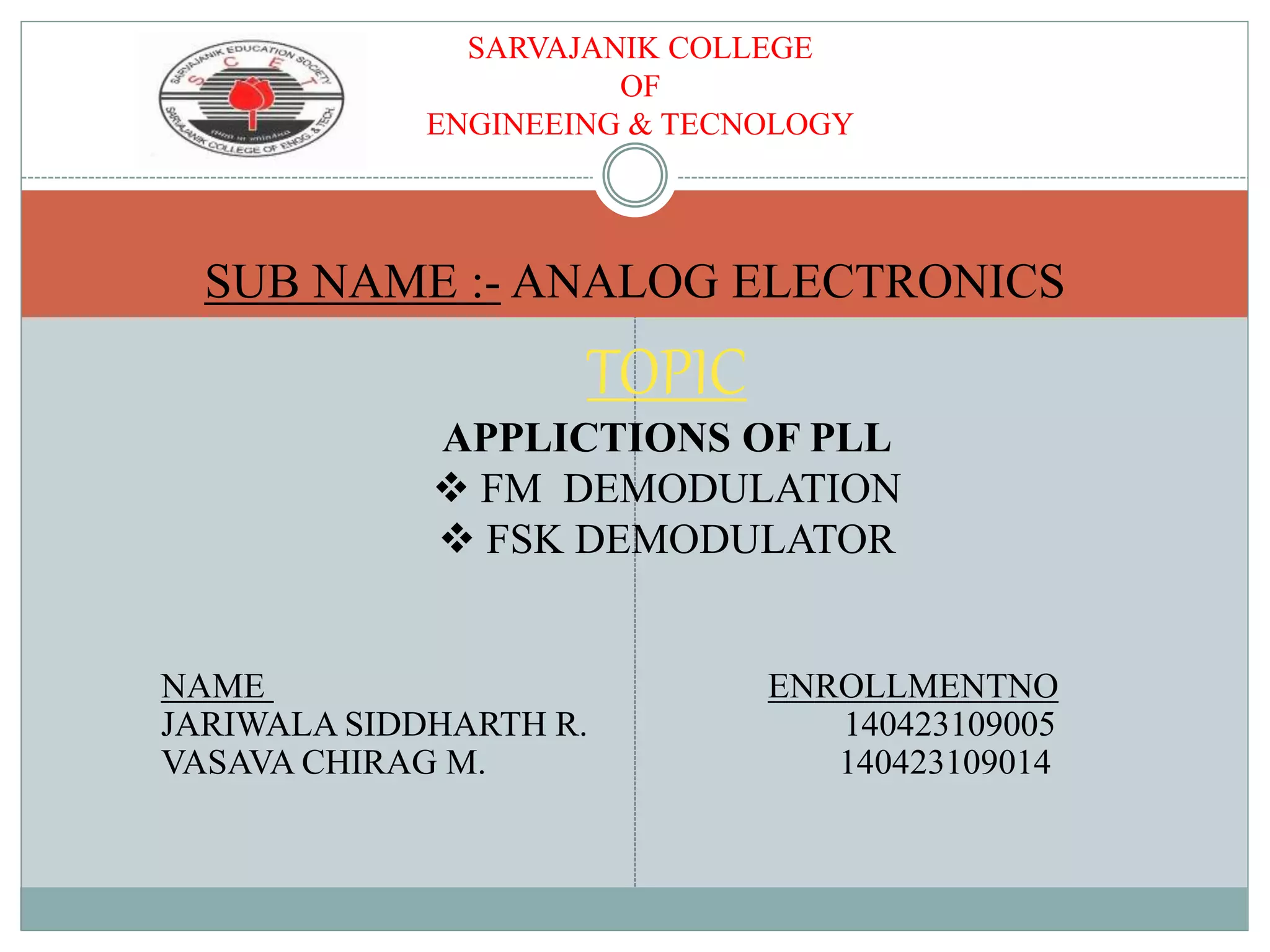 (S.C.E.T) Appliction of pll fm demodulation fsk demodulation | PPTX