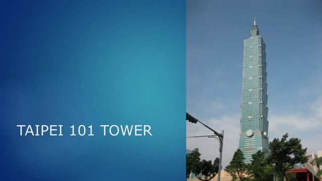 The taipei 101 tower | PPTX