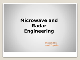 Mcrowave and Radar engineering | PPTX