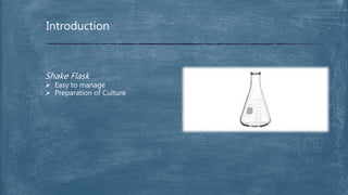 S.cerevisiae fermentation in shake flask experiment | PPTX