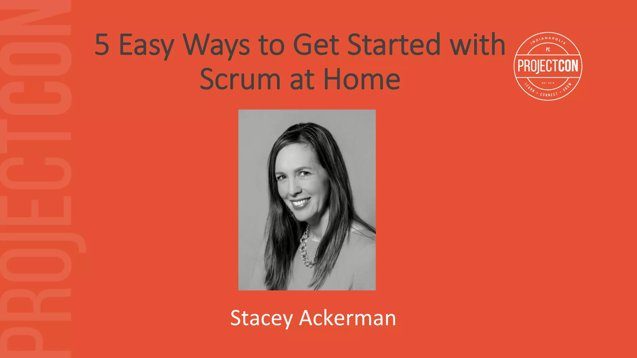 Stacey Ackerman - 5 Easy Ways to Get Started with Scrum at Home | PPT