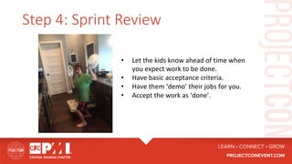Stacey Ackerman - 5 Easy Ways to Get Started with Scrum at Home | PPT