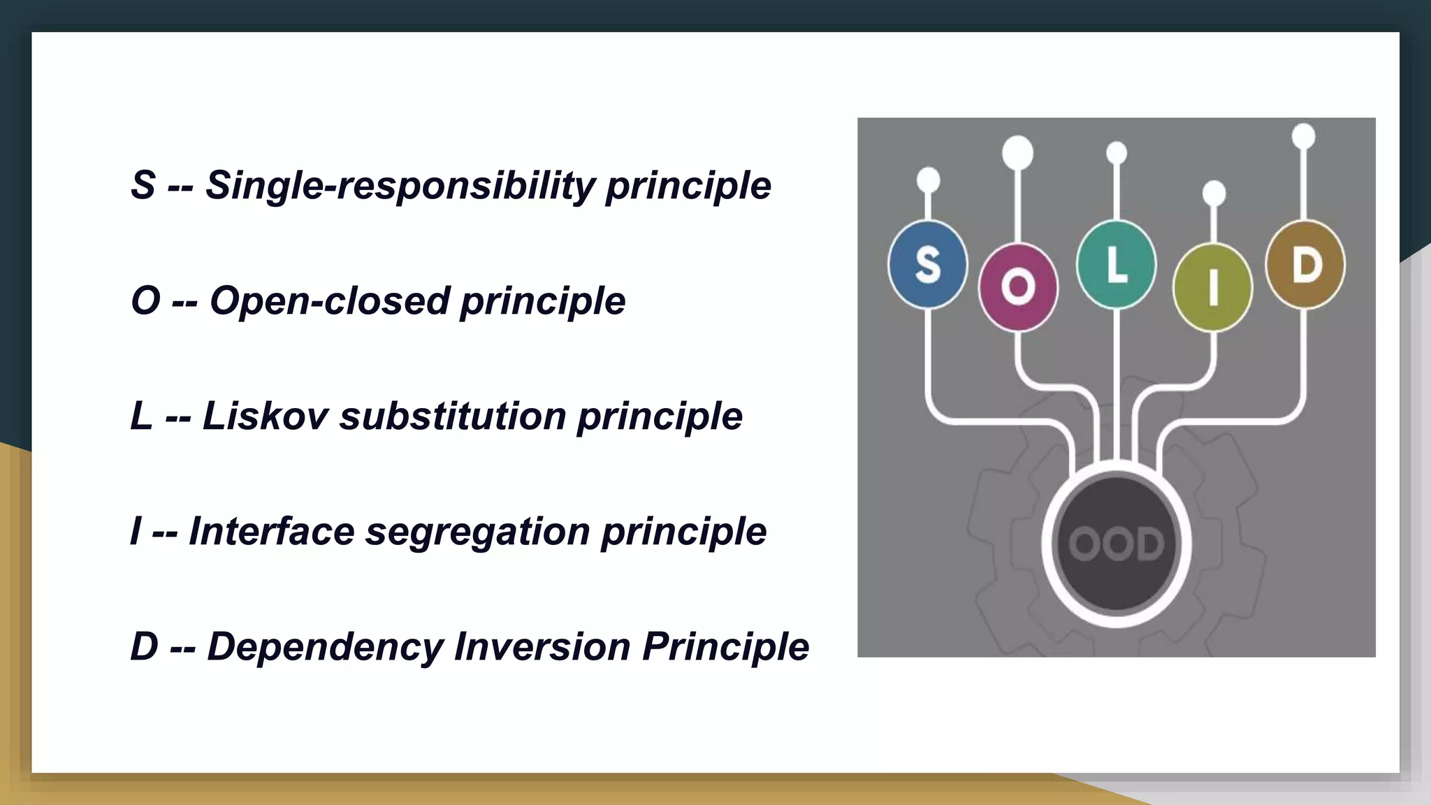 S.O.L.I.D. principles of software development | PPTX | Programming Languages | Computing