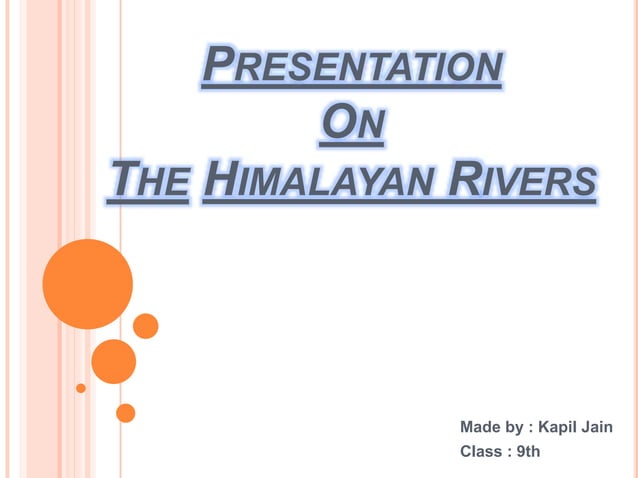 ppt on the Himalayan Rivers | PPTX