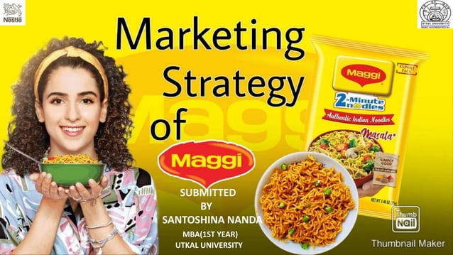 Maggie marketing strategy | PPTX | Advertising Industry | Industries