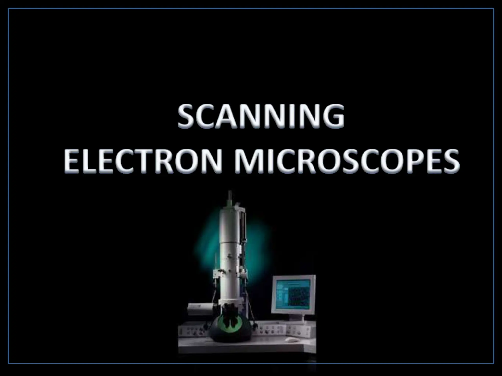 scanning electron microscope for analysis | PPTX