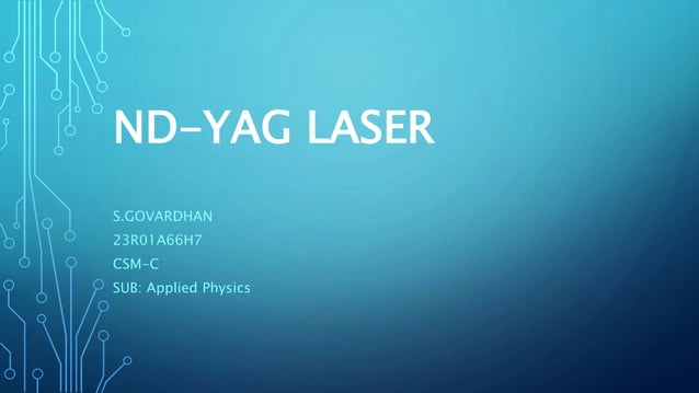 presentation on Nd-YAG laser Applied Physics | PPTX