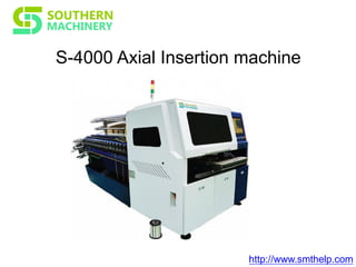 S-4000 axial inserter machine | PPT