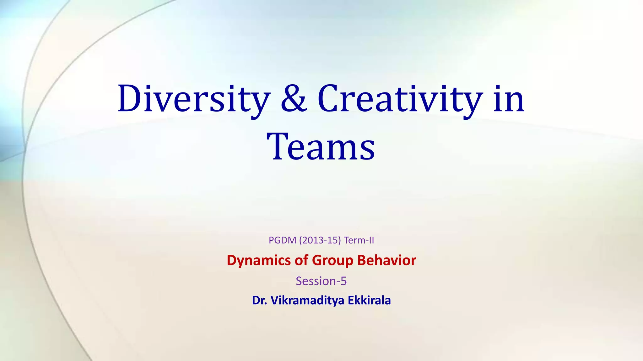 S 5. Diversity & Creativity in Teams | PPTX