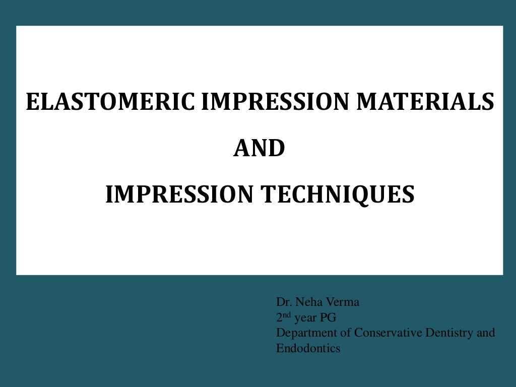 S 5 elastomeric imp. and tech | PPTX