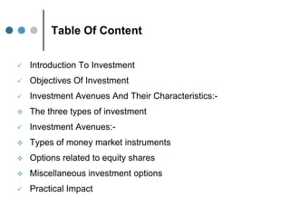 Different investment avenues and its practical impact | PPTX