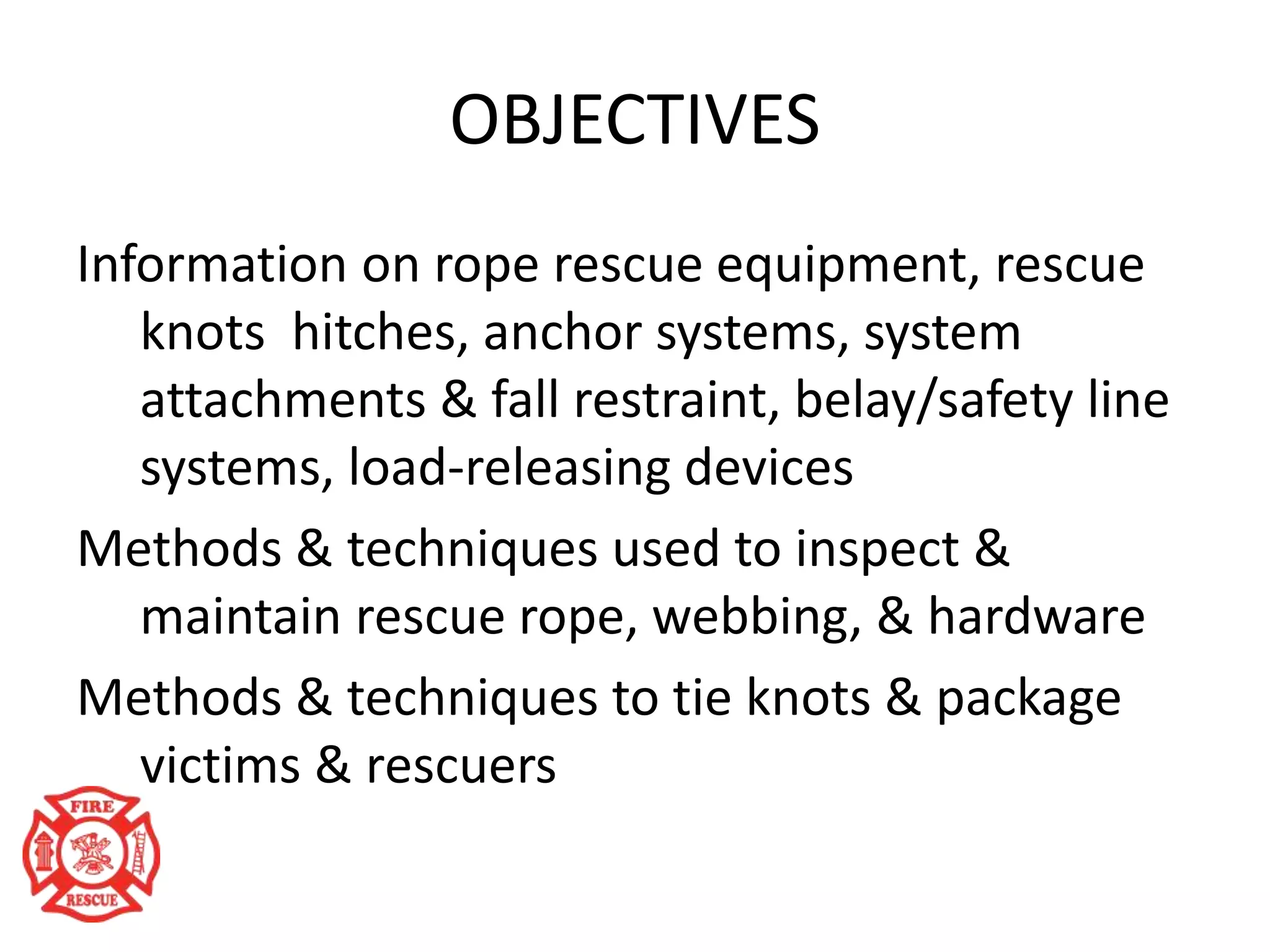 ROPE RESCUE OPERATIONS NFPA COMPLIANT | PPTX