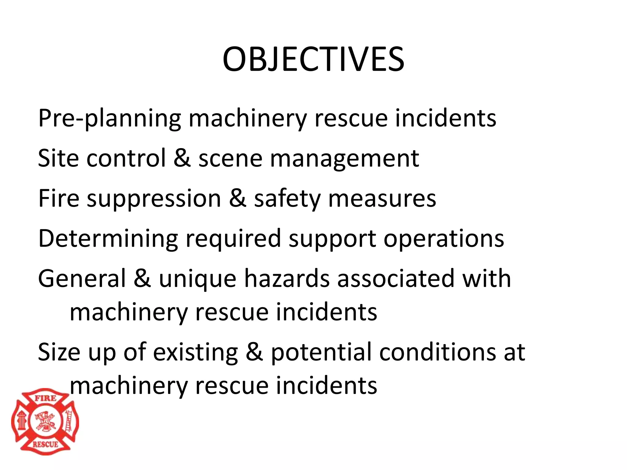 INDUSTRIAL MACHINERY RESCUE AWARENESS NFPA COMPLIANT | PPTX